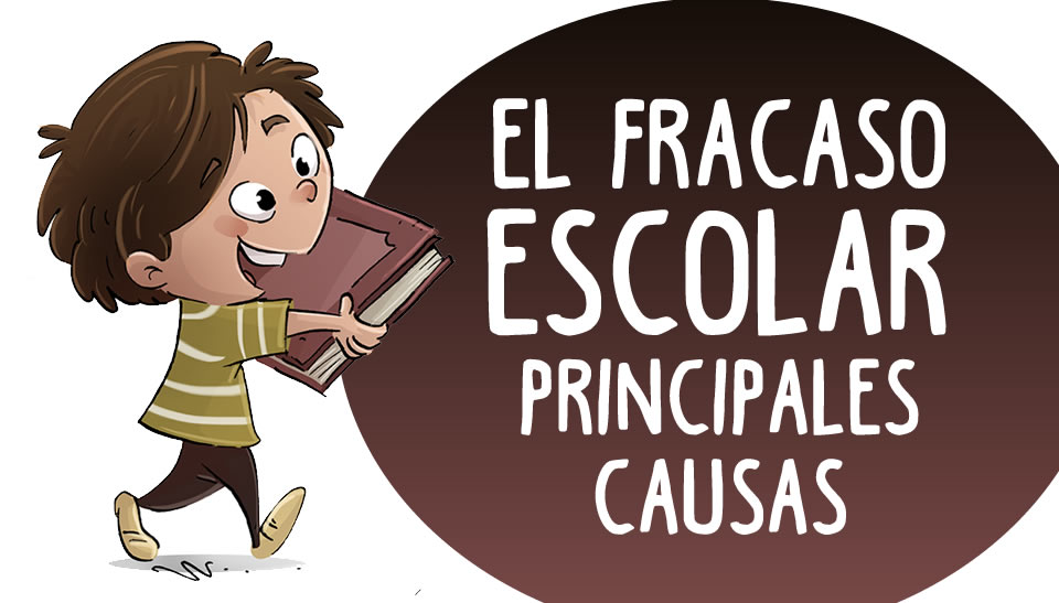 Cuáles con las principales CAUSAS del FRACASO ESCOLAR