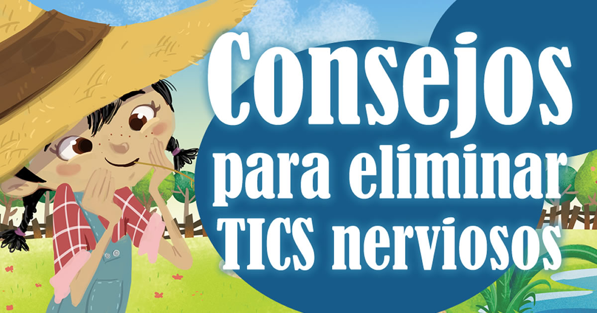 Cómo evitar los TICS NERVIOSOS en niños: Esas manías infantiles
