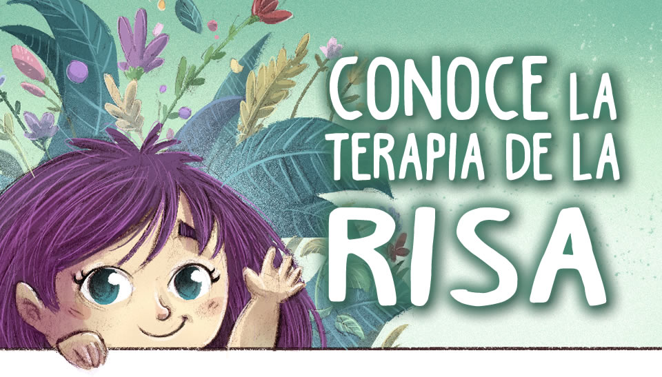 Conoce la TERAPIA DE LA RISA para los niños