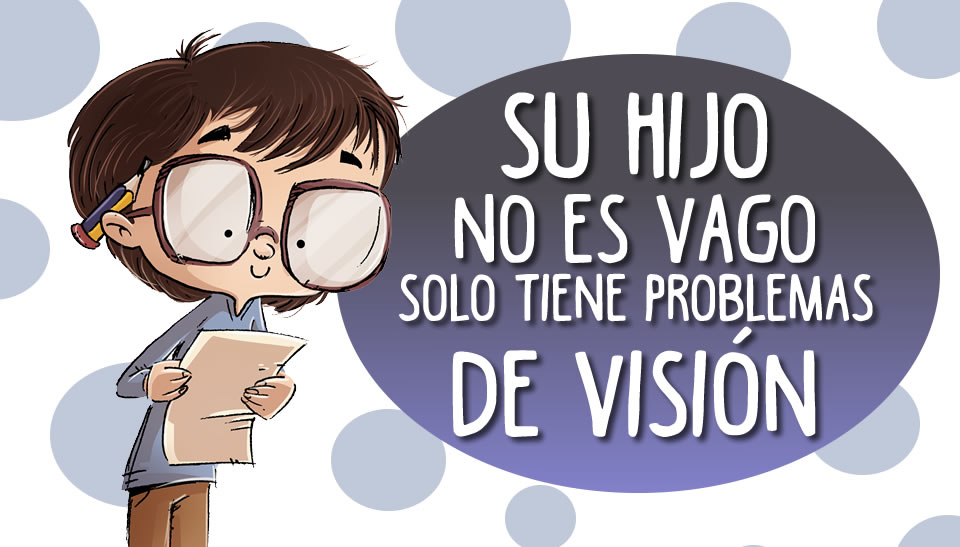 Hay niños etiquetados como vagos que tienen problemas de visión