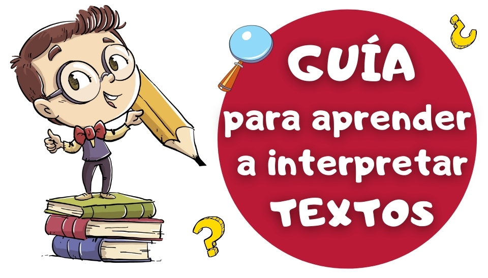 Guía para aprender a INTERPRETAR TEXTOS académicos
