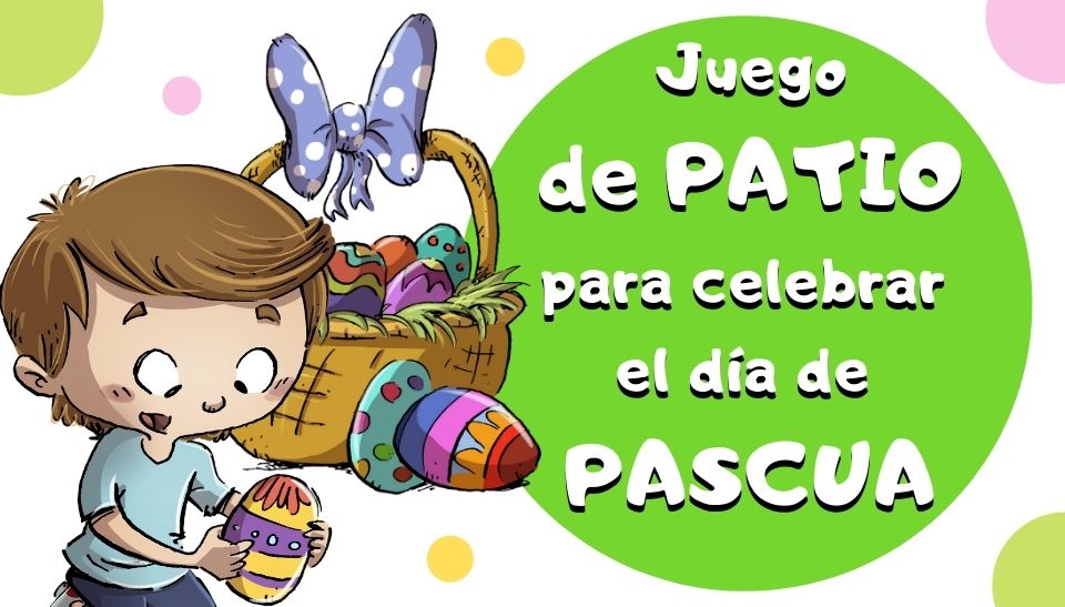 Juego de PATIO para celebrar la PASCUA con niños